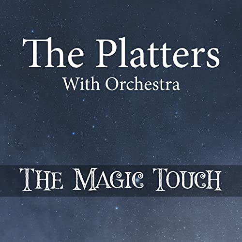 Play The Magic Touch by The Platters With Orchestra on Amazon Music