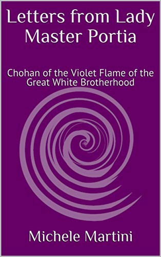 Amazon.com: Letters from Lady Master Portia: Chohan of the Violet Flame ...