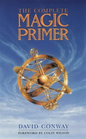 Complete Magic Primer by David Conway (1992-07-04): David Conway ...