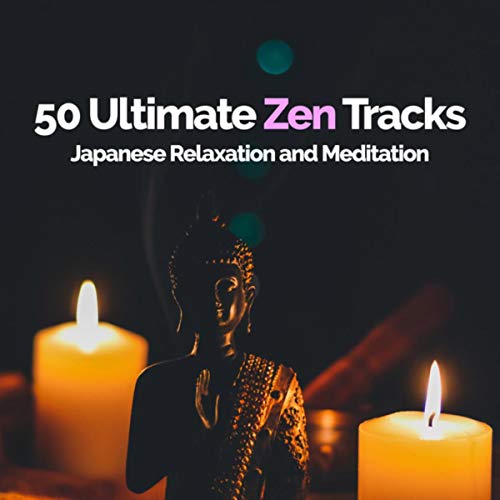 50 Ultimate Zen Tracks : Japanese Relaxation and Meditation: Amazon.de: Digital Music