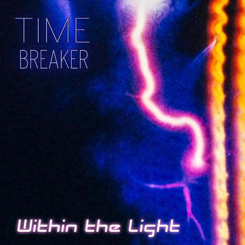 Within the Light by Time Breaker on Amazon Music - Amazon.co.uk