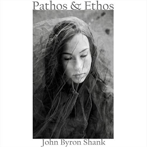 Amazon.com: Pathos & Ethos : John Byron Shank: Digital Music
