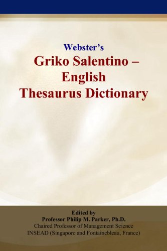Webster’s Griko Salentino - English Thesaurus Dictionary: Parker ...