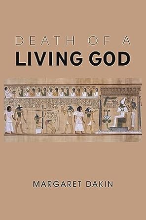Death of a Living God: Margaret Dakin: 9781035817009: Amazon.com: Books