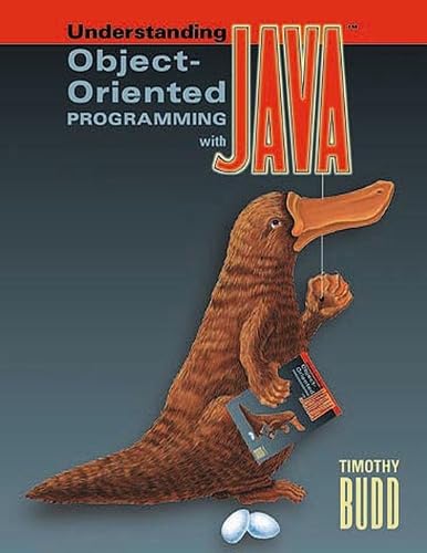 Understanding Object-Oriented Programming With Java: Budd, Timothy: 9780201308815: Amazon.com: Books