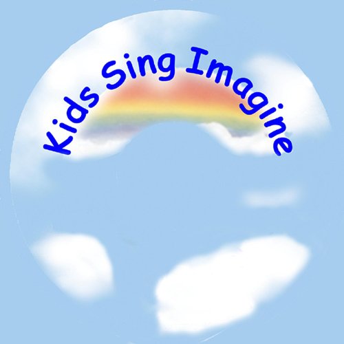 Play Kids Sing Imagine by Kids Sing on Amazon Music