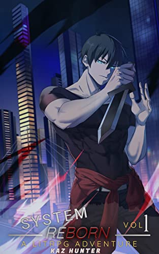 Amazon.com: System Reborn Vol 1: A LitRPG Adventure (Apocalypse Reincarnation) eBook : Hunter ...