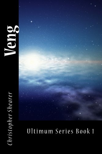Amazon.com: Ultimum Book One: Veng: 9781502599452: Shearer, Christopher ...