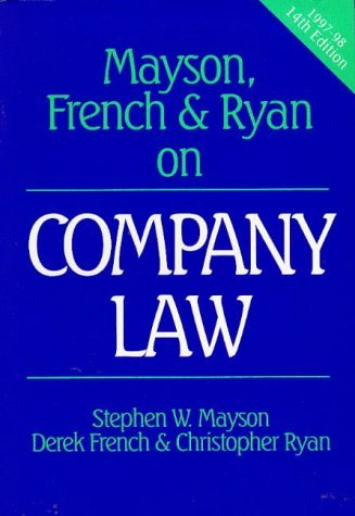 Company Law: 1997/98: Mayson LLB LLM FRSA, Stephen, French BSc, Derek ...