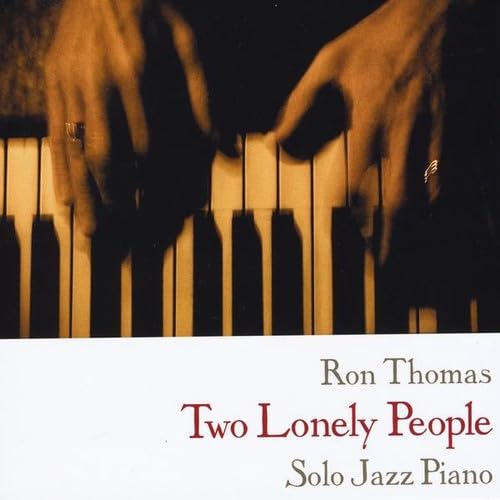 Ron Thomas, Ron Thomas, Thelonious Monk, Luiz Bonfá, Bill Evans, George ...