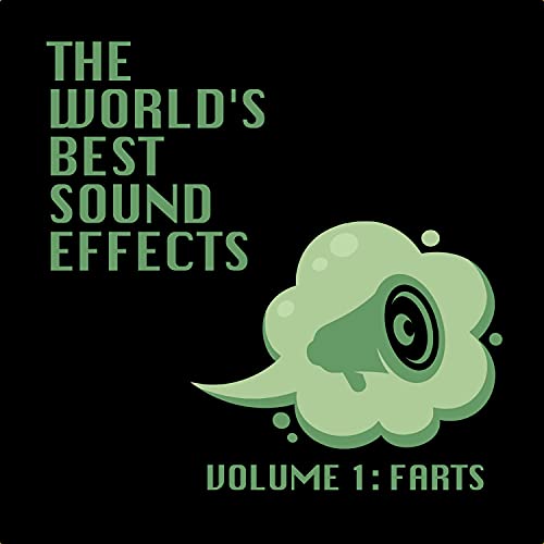 The World's Best Sound Effects, Volume 1: Farts de The World's Best ...