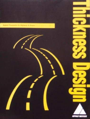 Thickness Design: Asphalt Pavements for Highways & Streets (Manual ...
