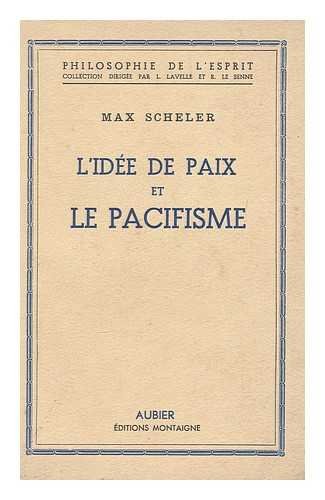 Amazon.com: L'idee de paix et le pacifisme: Scheler, Max (1874-1928 ...
