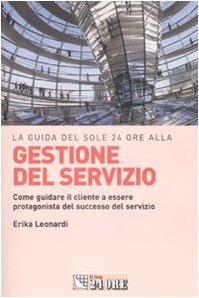 Amazon.com: La guida del Sole 24 Ore alla gestione del servizio. Come ...