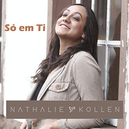 Play Só em Ti by Nathalie Kollen on Amazon Music