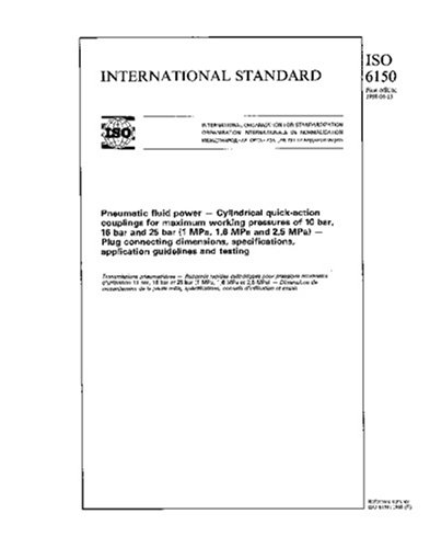 ISO 6150:1988, Pneumatic fluid power - Cylindrical quick-action ...