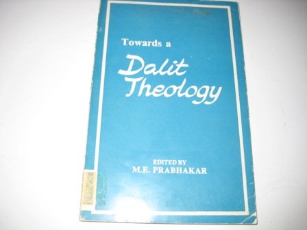 Towards a Dalit Theology : M E Prabhakar: Amazon.in: Books