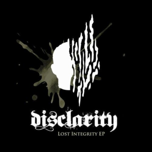 Play Lost Integrity EP by Disclarity on Amazon Music