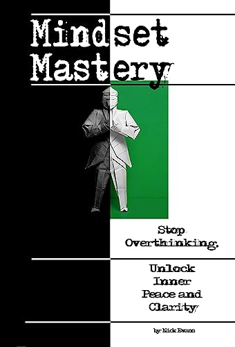Amazon.com: Mindset Mastery: Stop Overthinking, Unlock Inner Peace and ...