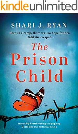 Amazon.com: The Prison Child: Incredibly heartbreaking and gripping World War Two historical ...