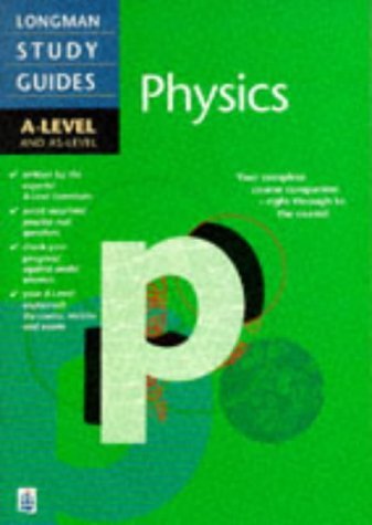 Buy Longman A-level Study Guide: Physics ('A' LEVEL STUDY GUIDES) Book ...