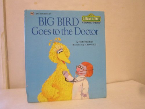 Big Bird Goes to the Doctor (Sesame Street): unknown author: Amazon.com ...