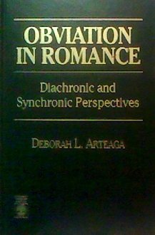 Obviation In Romance: Diachronic and Synchronic Perspectives: Arteaga ...