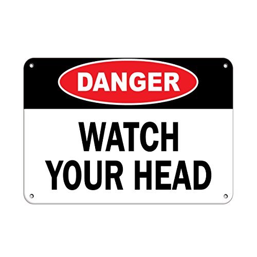 Danger Watch Your Head Hazard Danger Decorative Signs with Sayings ...