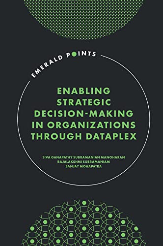 Enabling Strategic Decision-Making in Organizations through Dataplex ...