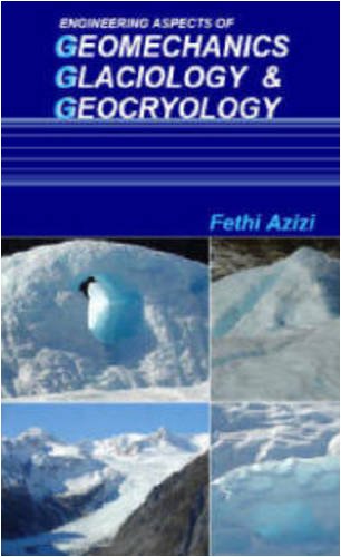 Engineering Aspects of Geomechanics, Glaciology and Geocryology : Azizi ...