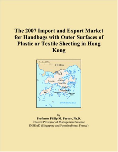 The 2007 Import and Export Market for Handbags with Outer Surfaces of ...
