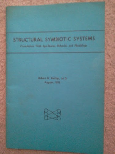 Structural symbiotic systems: Correlations with ego-states, behavior ...
