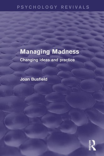 Amazon | Managing Madness (Psychology Revivals): Changing Ideas and ...