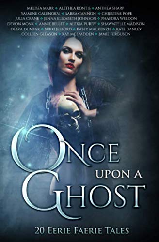 Once Upon A Ghost: 20 Eerie Faerie Tales (Once Upon Series): Marr ...