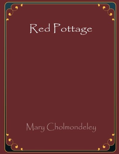 Red Pottage: Cholmondeley, Mary: 9781974117635: Amazon.com: Books