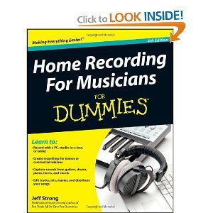 Home Recording For Musician For Dummies 4th (Fourth) Edition byStrong ...