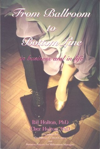 From Ballroom to Bottom Line... in Business and in Life: Holton, Cher ...