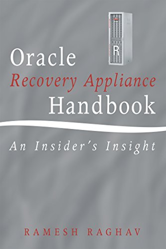 Amazon.com: Oracle Recovery Appliance Handbook: An Insider’S Insight ...