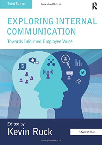 Exploring Internal Communication: Towards Informed Employee Voice: Ruck ...