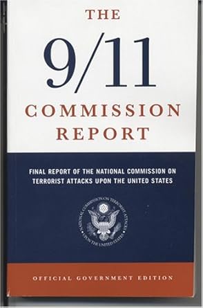 The 9/11 Commission Report: Final Report Of The National Commission On ...