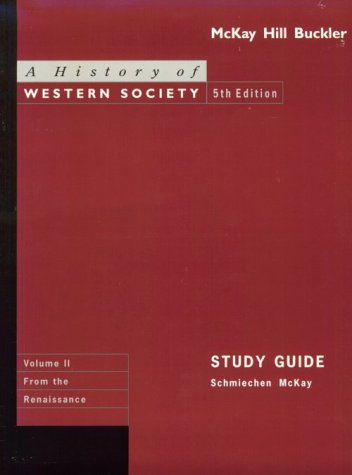 History of Western Society (Study Guide): McKay, John P.: 9780395718971 ...