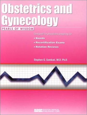 Obstetrics and Gynecology: Pearls of Wisdom: 9781890369064: Medicine ...