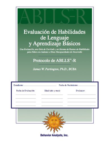 Spanish ABLLS-R: The Assessment of Basic Language and Learning Skills ...