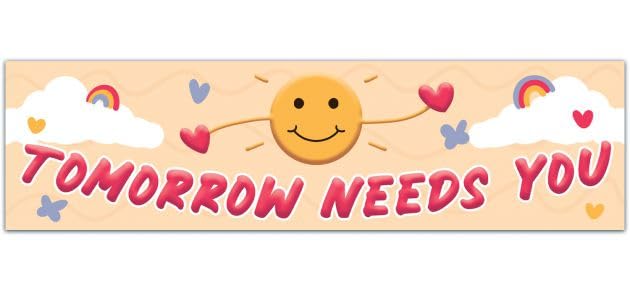 Amazon.com: Suicide Hotline Bumper Sticker, Tomorrow Needs You Sticker ...