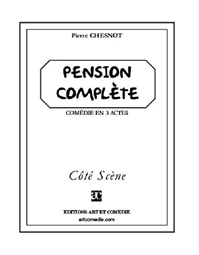 Amazon.com: Pension complète: 9782844225184: Pierre Chesnot: Books