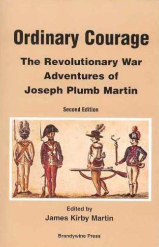 Ordinary Courage: The Revolutionary War Adventures of Private Joseph ...