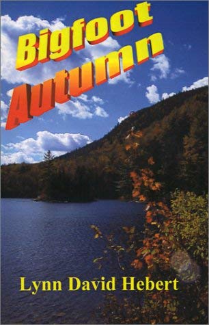 Amazon.co.jp: Bigfoot Autumn : Hebert, Lynn David: Foreign Language Books
