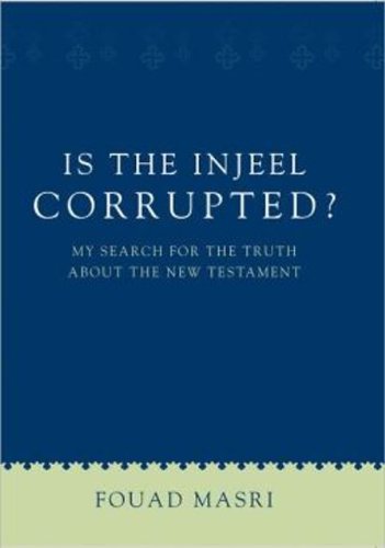 Is the Injeel Corrupted? My Search for the Truth About the New ...
