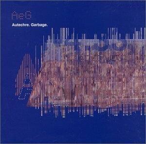 Garbage by Autechre: Amazon.fr: CD et Vinyles}