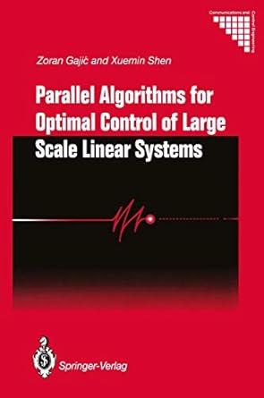 Parallel Algorithms for Optimal Control of Large Scale Linear Systems ...